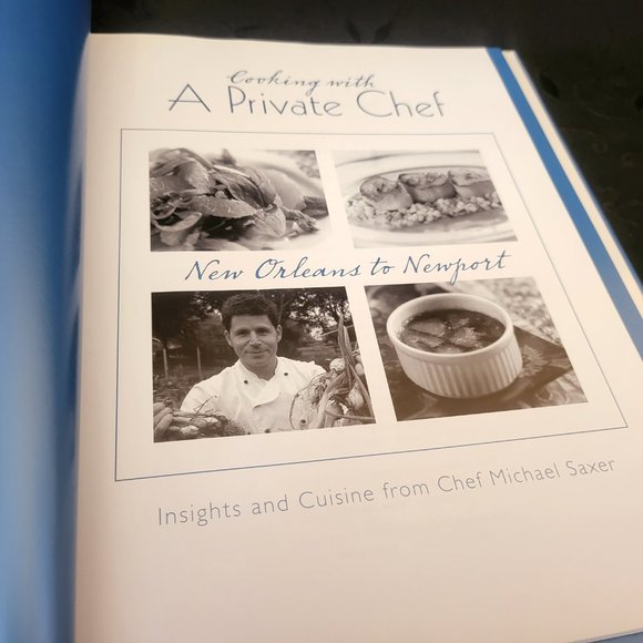 Other | Signed Book Cooking With A Private Chef By Chef Michael Saxer ...